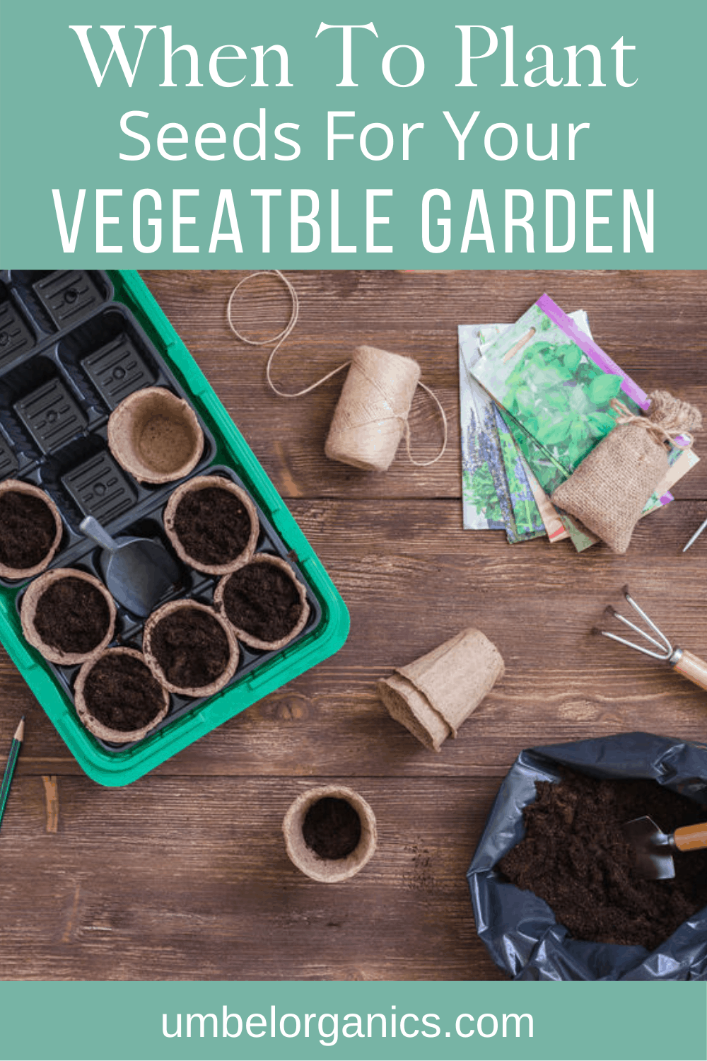 When to Plant Vegetable Seeds | Umbel Organics - Umbel Organics
