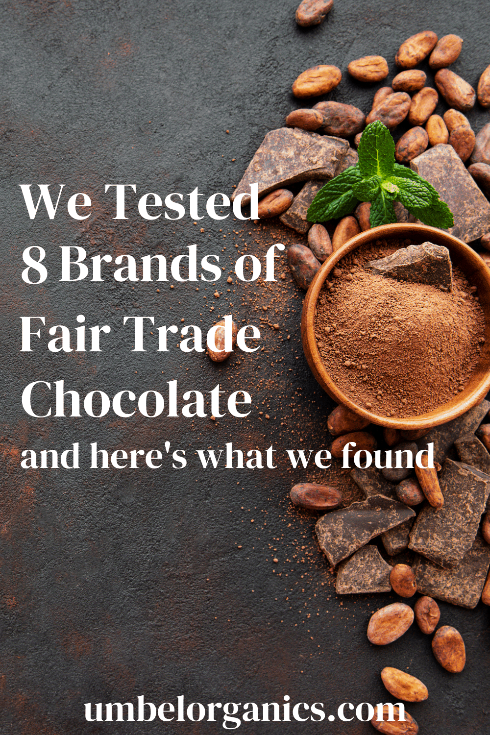 The Best Fair Trade Dark Chocolate | Umbel Organics - Umbel Organics